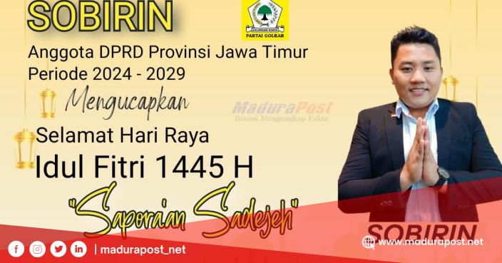 Sobirin Golkar : Selamat Hari Raya Idul Fitri 1445 Hijriah – Madura Post
